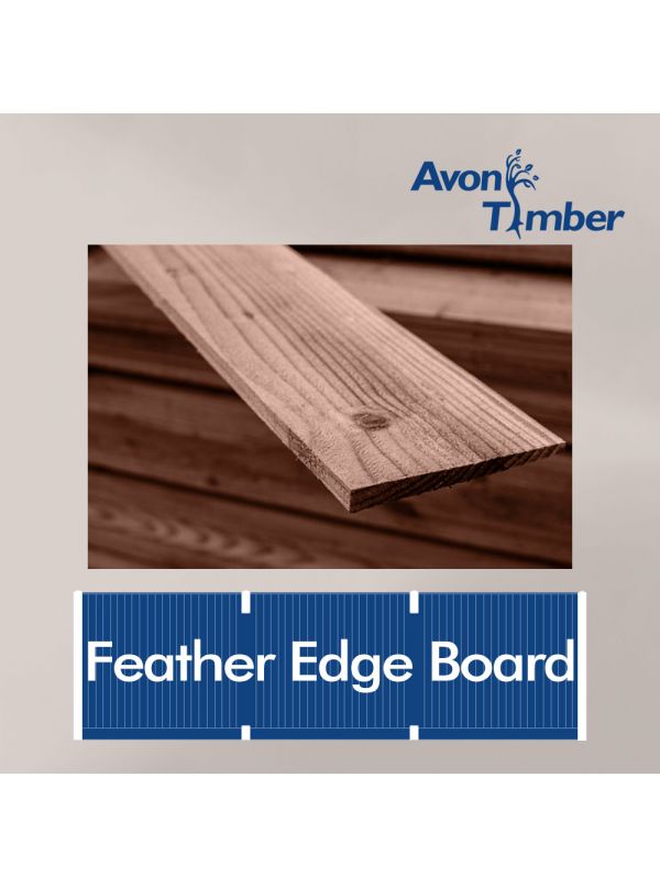 Brown Treated Feather Edge Board Avon Timber